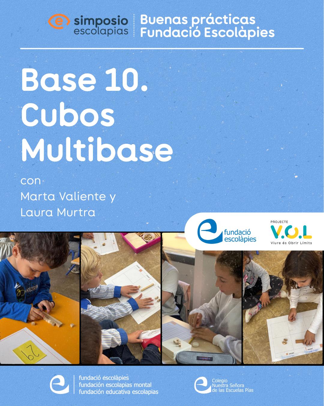 Base 10. Cubos Multibase - Colegio Escolapias Santa Engracia - FE ...